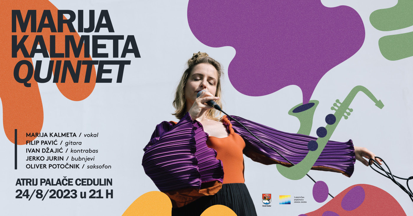 Marija Kalmeta Quintet u četvrtak nastupa u atriju palače Cedulin ...